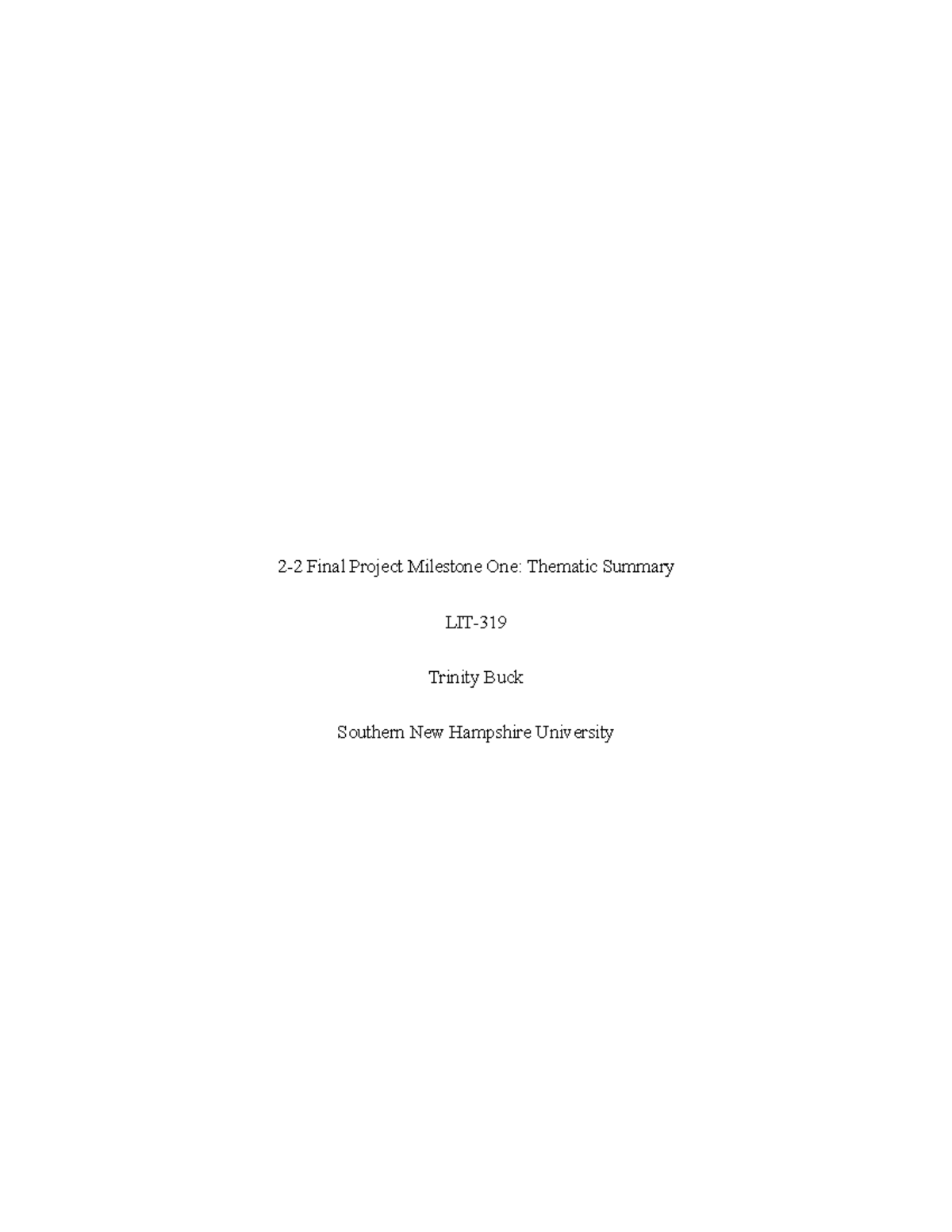 LIT 319 Milestone One - 2-2 Final Project Milestone One: Thematic ...