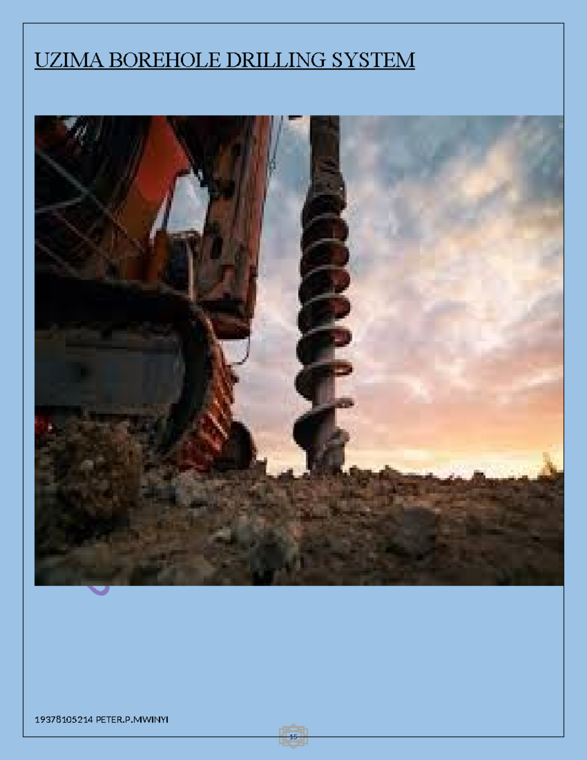 UZIMA BOREHOLE DRILLING SYSTEM PROJECT REPORT 19378105214 - Studocu