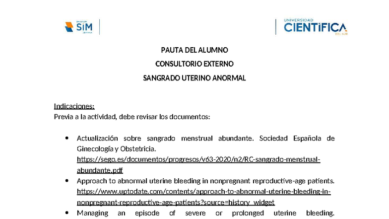 PAUTA DEL ALUMNO: Consultorio Externo - Sangrado Uterino Anormal - Studocu