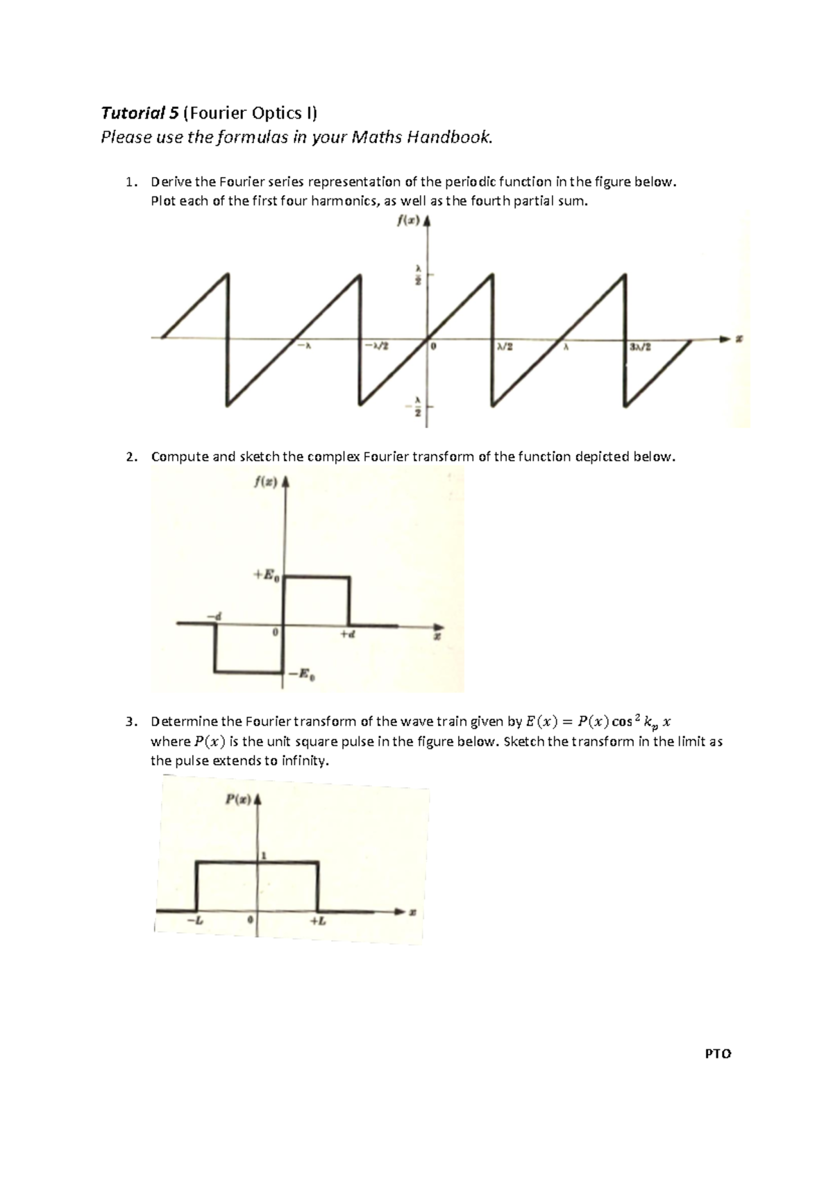 Fourier Optics I Practice Questions for Maths 101 Tut. 5 - Studocu