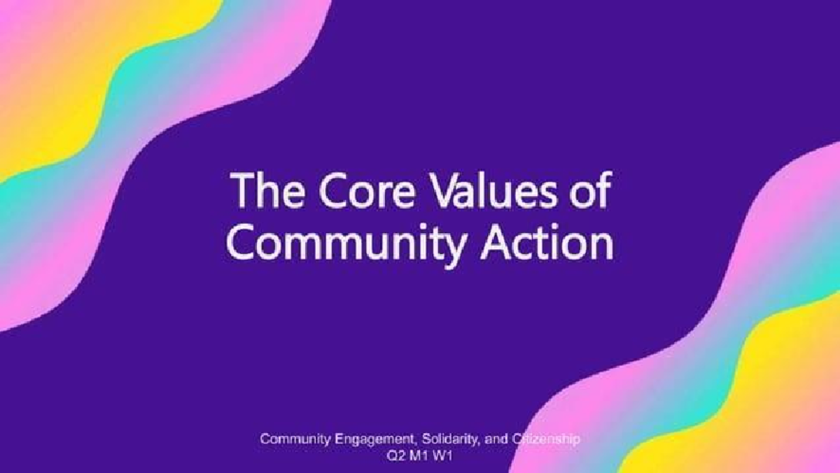 Core Values of Community Action - Q2 M1 W1 Lecture Notes - Studocu