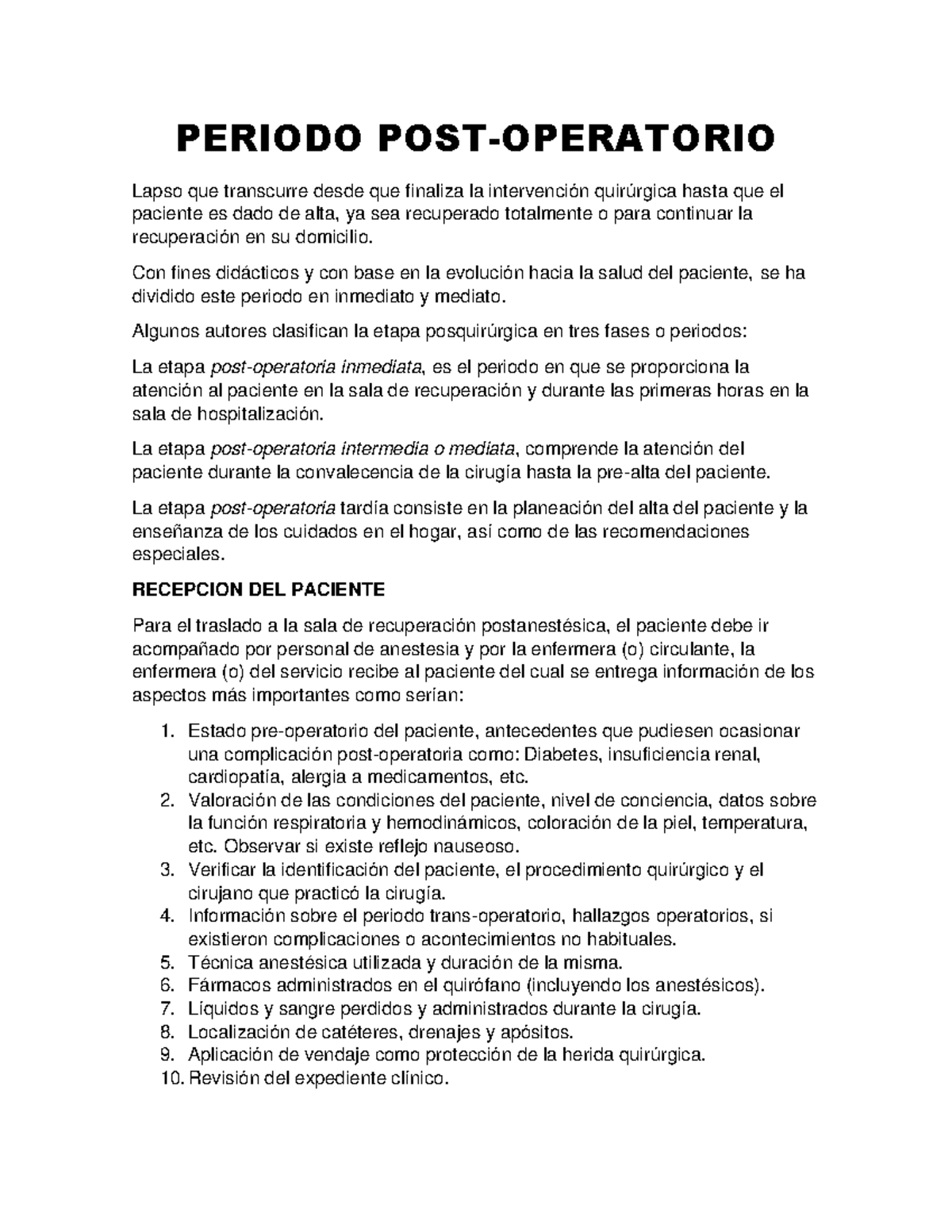 Periodo Postoperatorio, Recepción del paciente, cuidados inmediatos y ...
