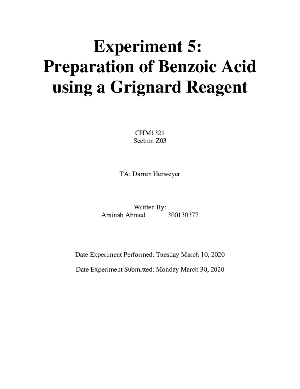 CHM1321 Experiment 5 - Lab report 5 - Experiment 5: Preparation of Benzoic Acid using a Grignard ...