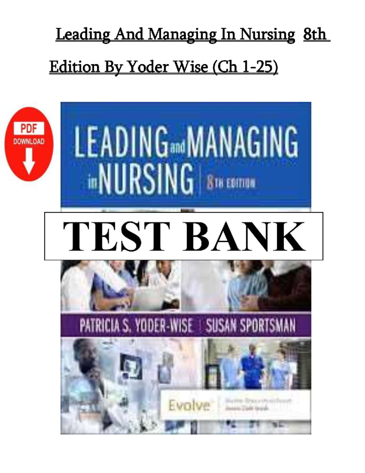 Test Bank for Leading and Managing in Nursing 8th Edition (Yoder Wise ...