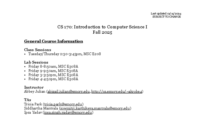 Syllabus CS170 Spring 25 - SUBJECT TO CHANGE CS 170: Introduction to Computer Science I Fall 202 ...
