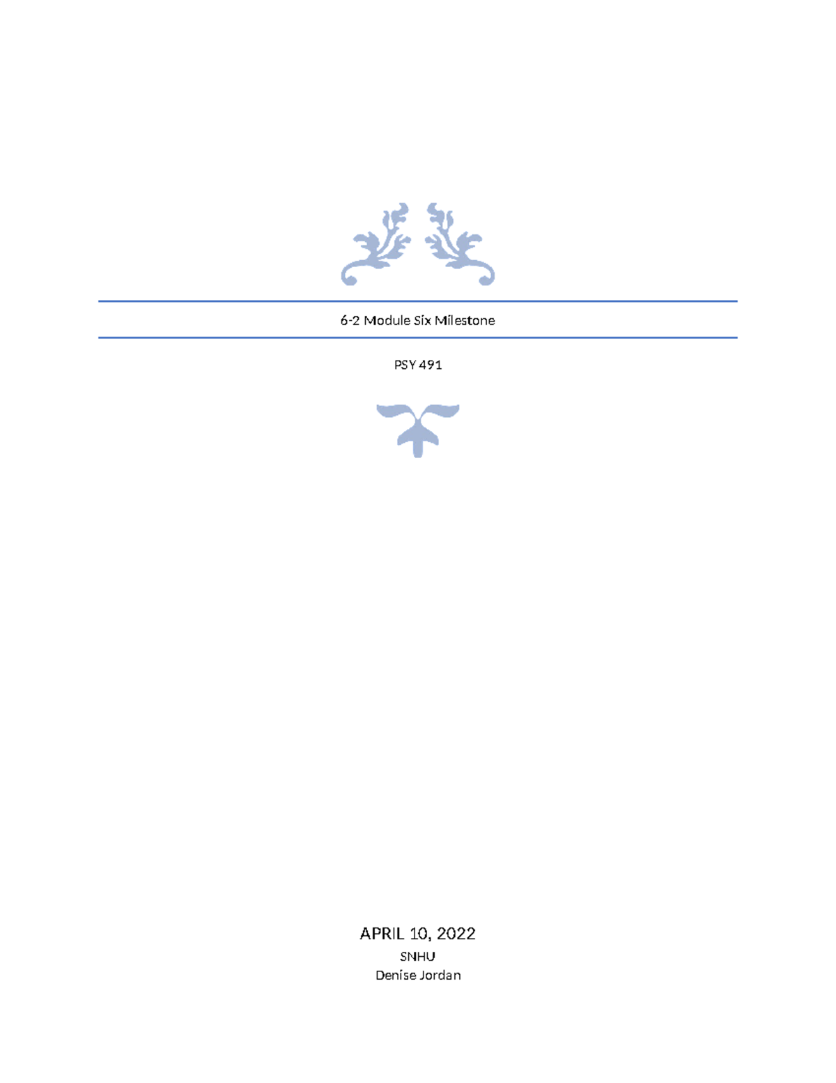 PSY 491: Module Six Milestone 3 - Growth vs. Fixed Mindset in Leadership - Studocu