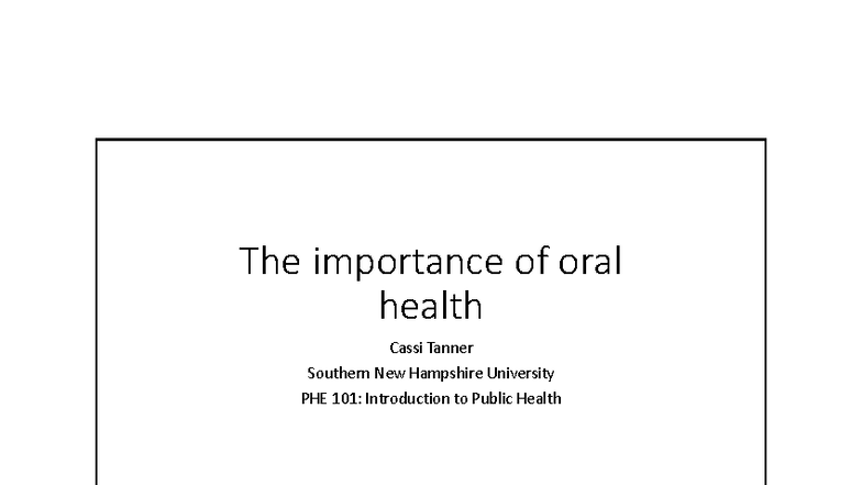 PHE 101: Oral Health Disparities and Public Health Solutions - Studocu