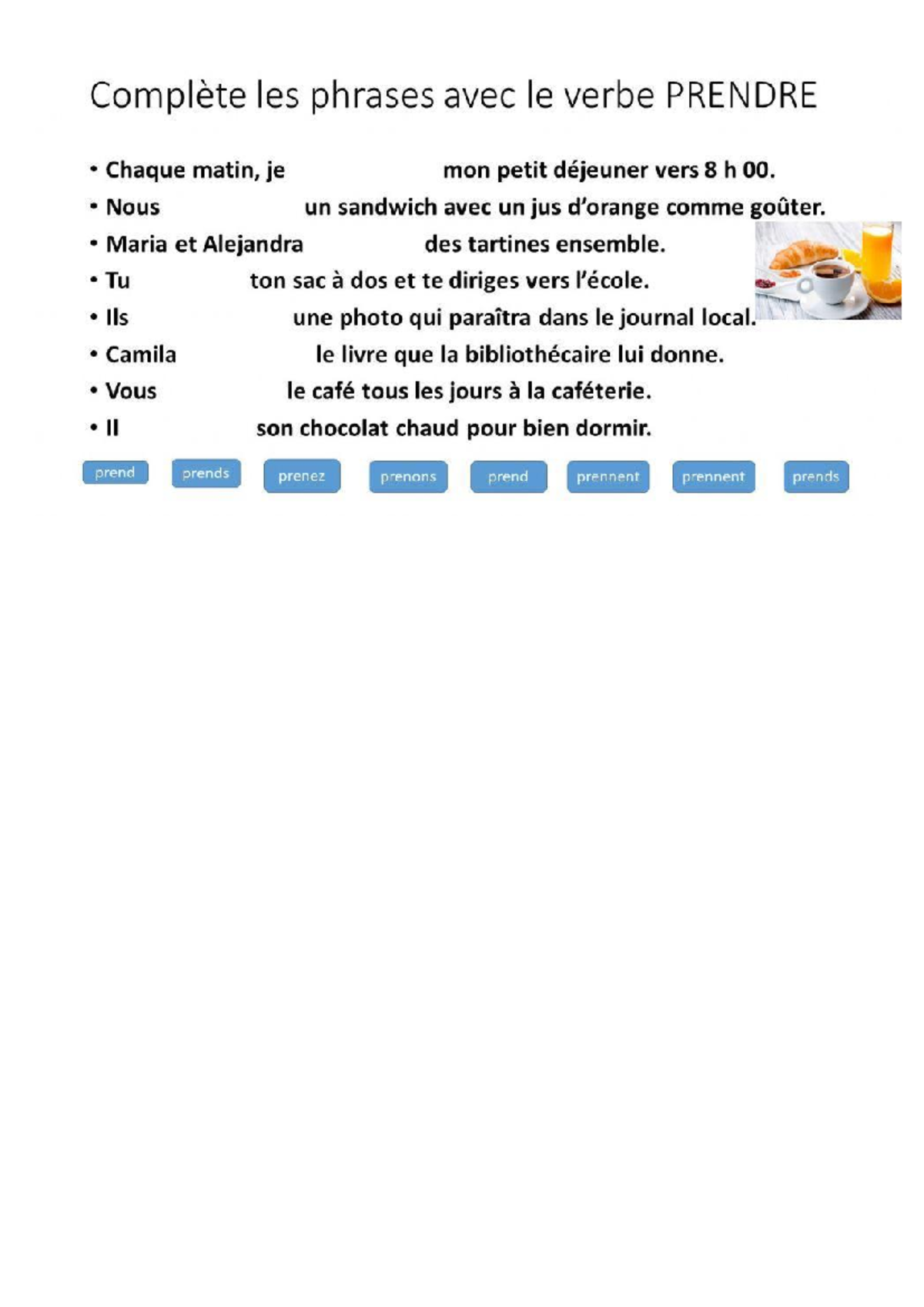 Exercice de grammaire: Compléter avec le verbe PRENDRE - Studocu