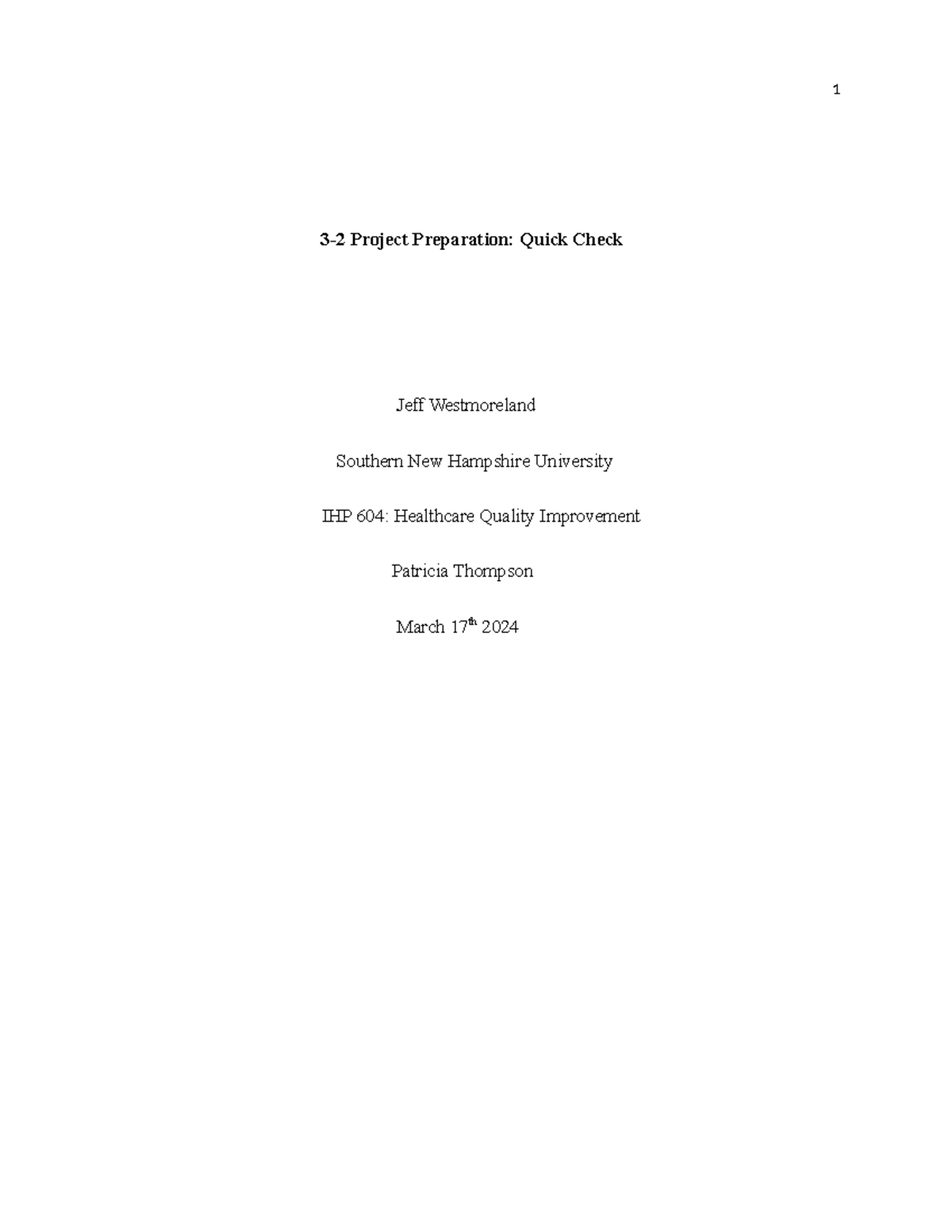 3-2 Assignment J - a plus - 3-2 Project Preparation: Quick Check Jeff ...
