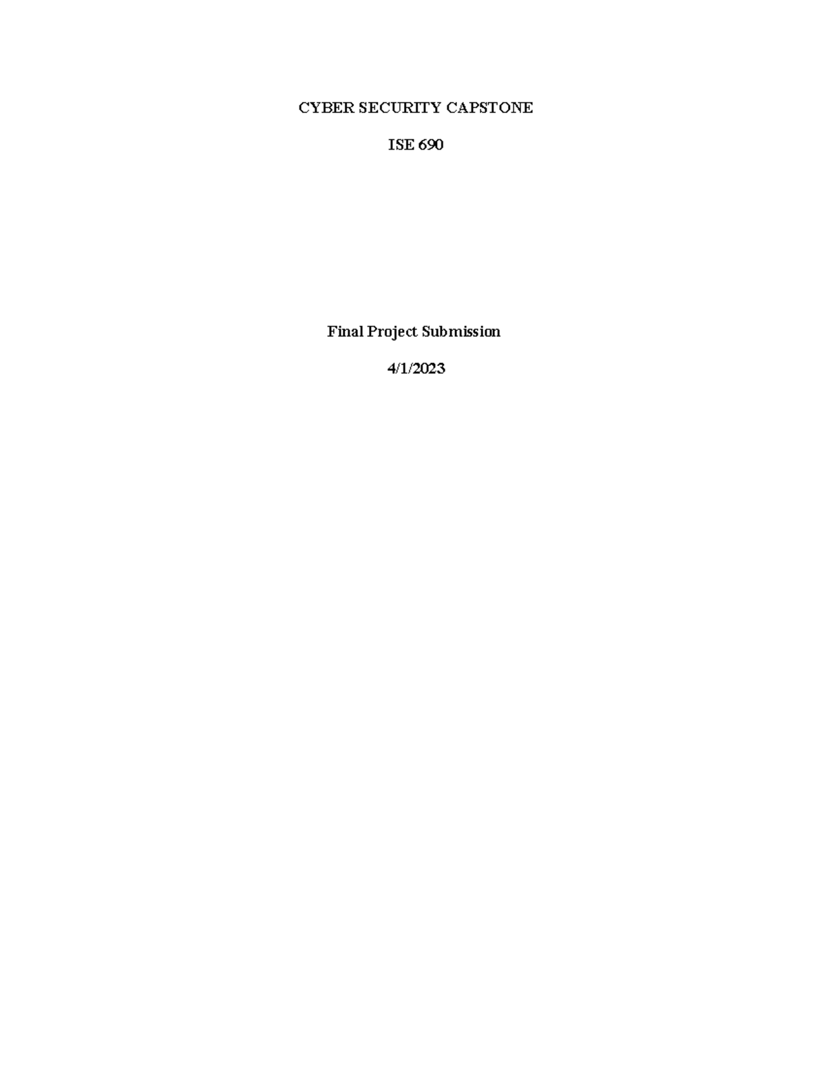 ISE 690 Final Project: Cyber Security Capstone Overview and ...