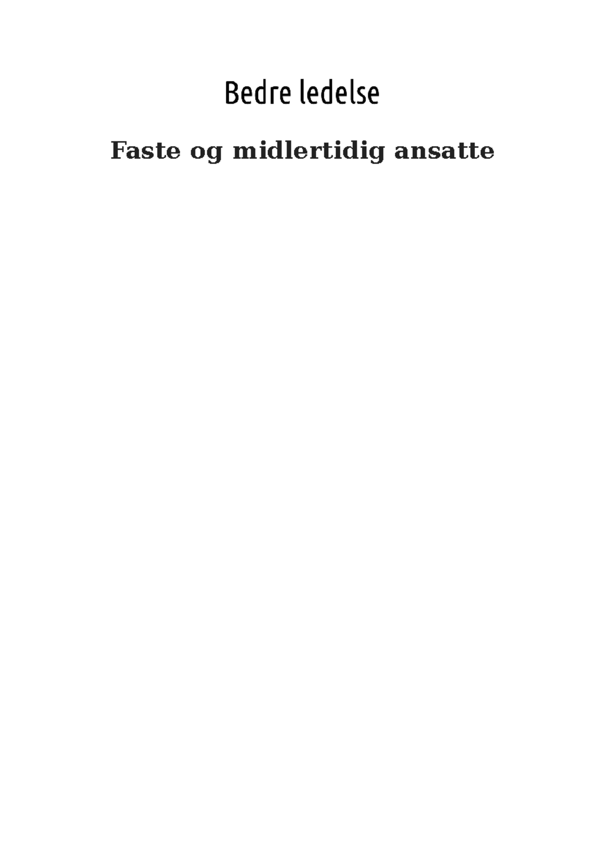 Faste og midlertidige ansatte: Regler og utfordringer i arbeidslivet ...