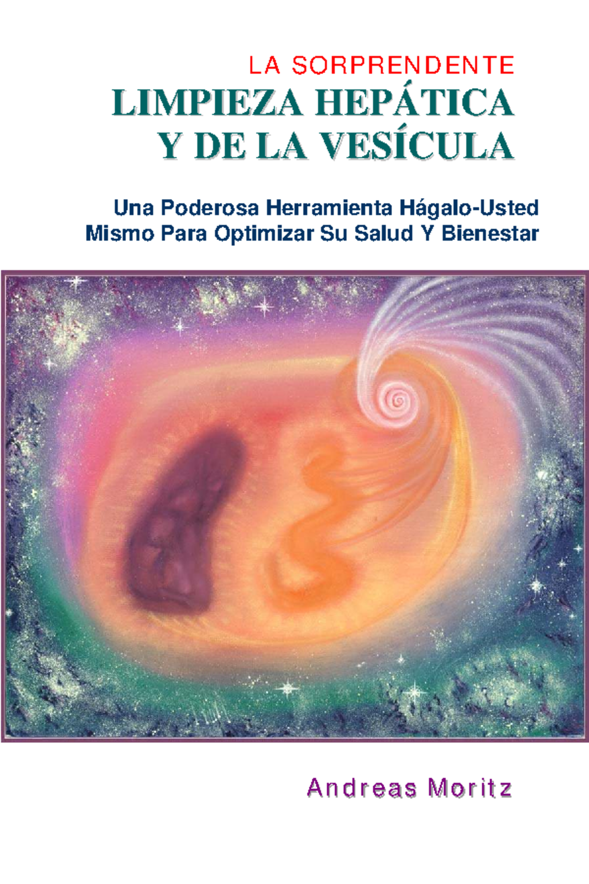 LA LIMPIEZA HEPÁTICA Y DE LA VESÍCULA: OPTIMIZANDO SU SALUD - Studocu