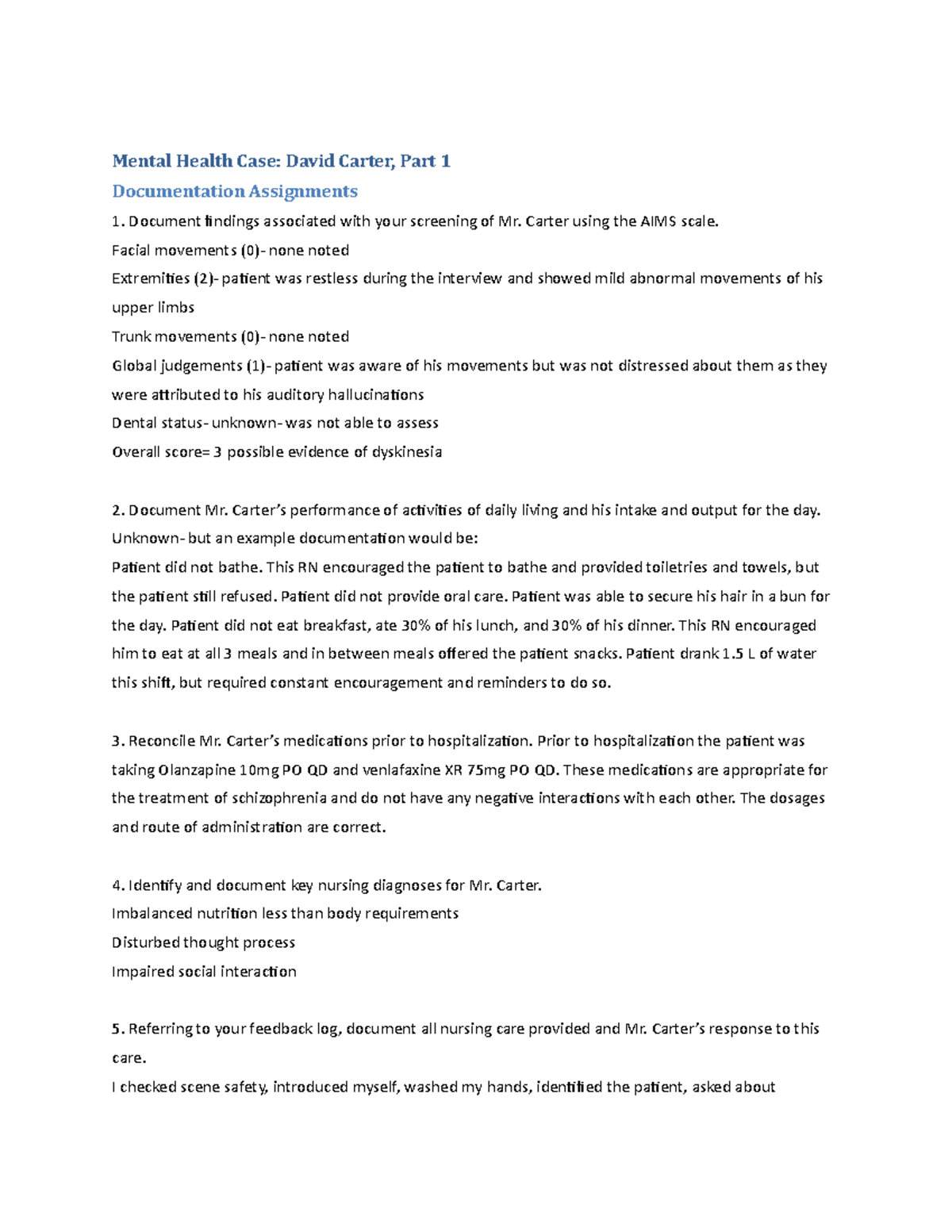David carter part one documentation assignment - Mental Health Case: David Carter, Part 1 - Studocu