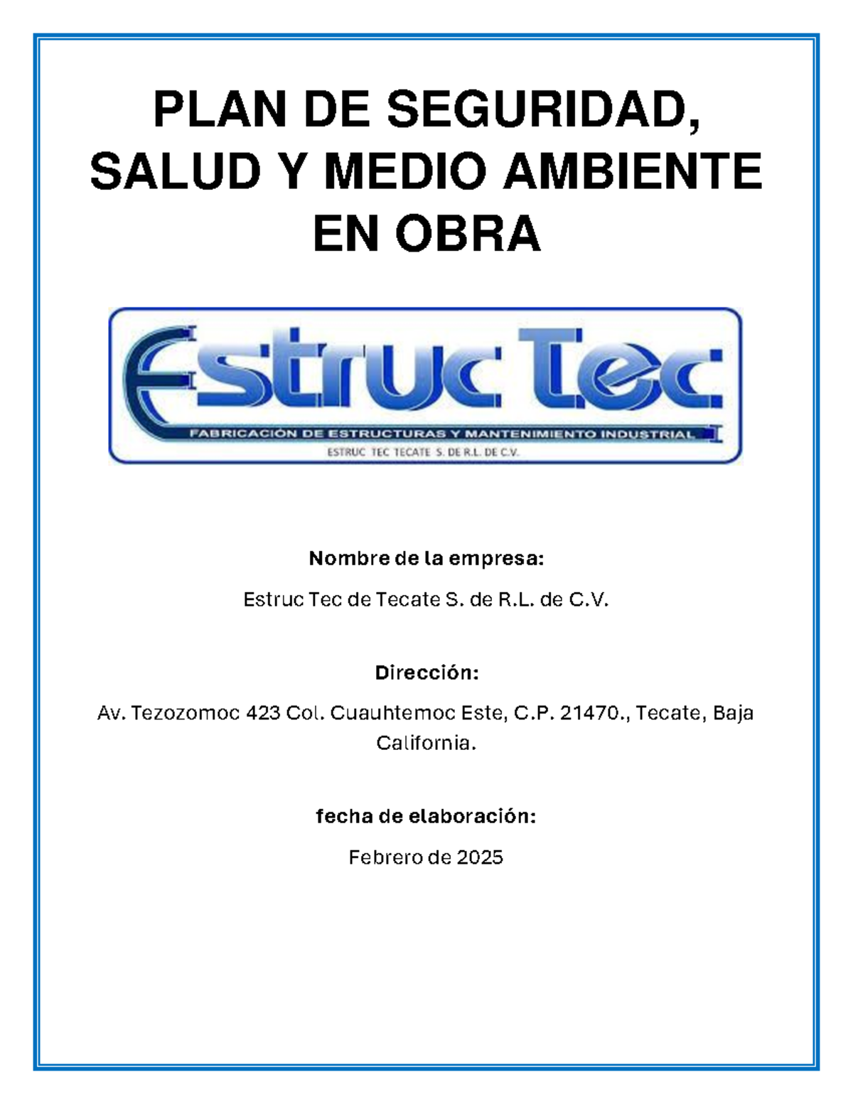 PLAN DE SEGURIDAD, SALUD Y MEDIO AMBIENTE EN OBRA 2025 - ESTRUC TEC - Studocu