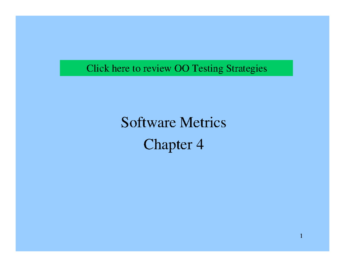 Class 11 SW Metrics - Software Metrics Chapter 4 Click here to review ...