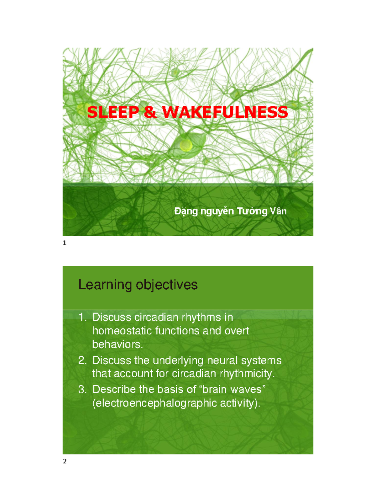 Sleep and wakefulness - ... - SLEEP & WAKEFULNESS Đặng nguyễn Tường Vân ...