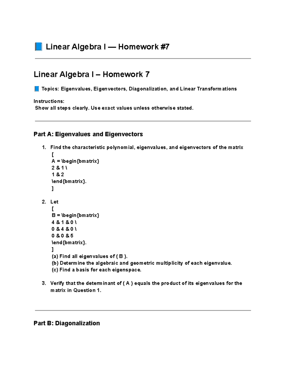 Linear Algebra I Homework 7: Eigenvalues, Diagonalization ...