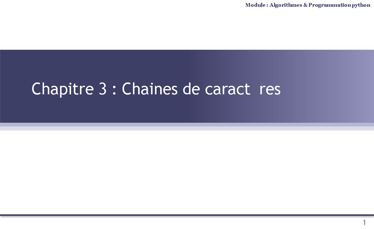 Algorithmes Programmation python - Chapitre 3 : Chaines de caractères ...