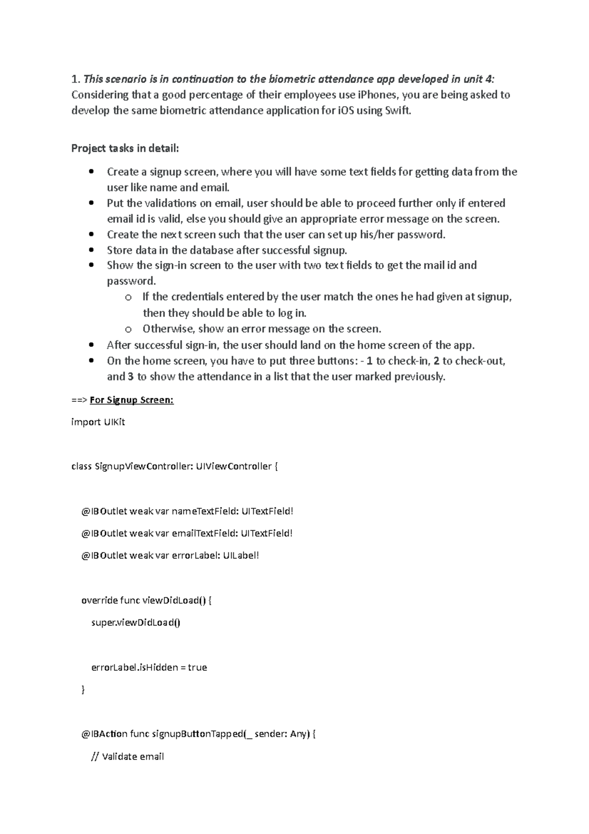CS 4405 Written Assignment Unit 7 - 1. This scenario is in continuation to the biometric ...