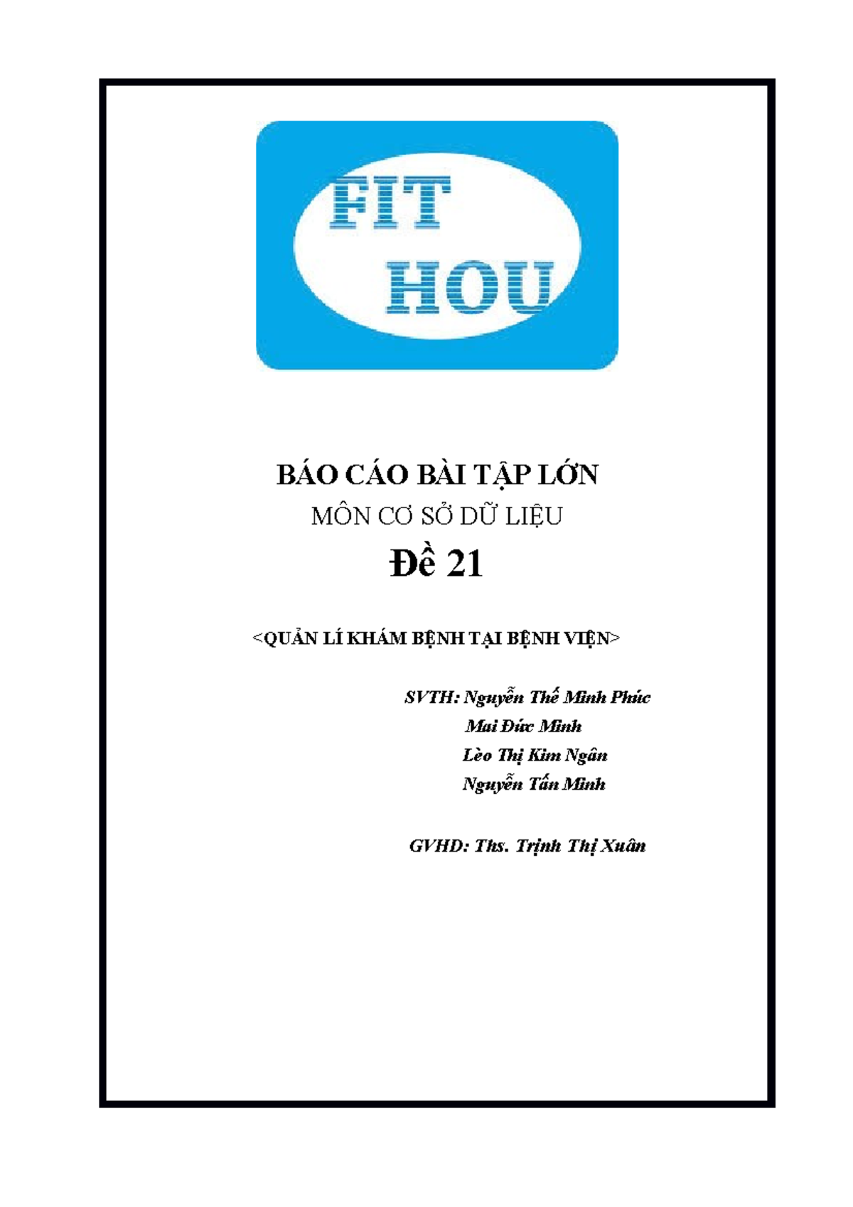 CSDL BTL Nhóm 21: Quản Lý Khám Bệnh Tại Bệnh Viện - Đề 21 - Studocu