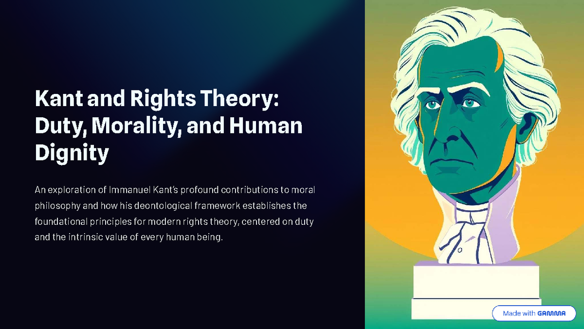 Kant and Rights Theory (PHIL 101): Duty, Morality, and Human Dignity ...