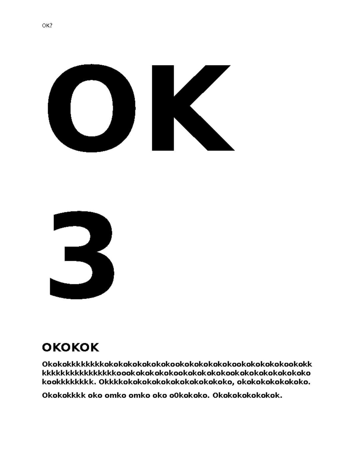 OK 3 - Ok 3, ok ok ok, okk okk, okok okok okok, OK, Ok, oK - OK 3 ...