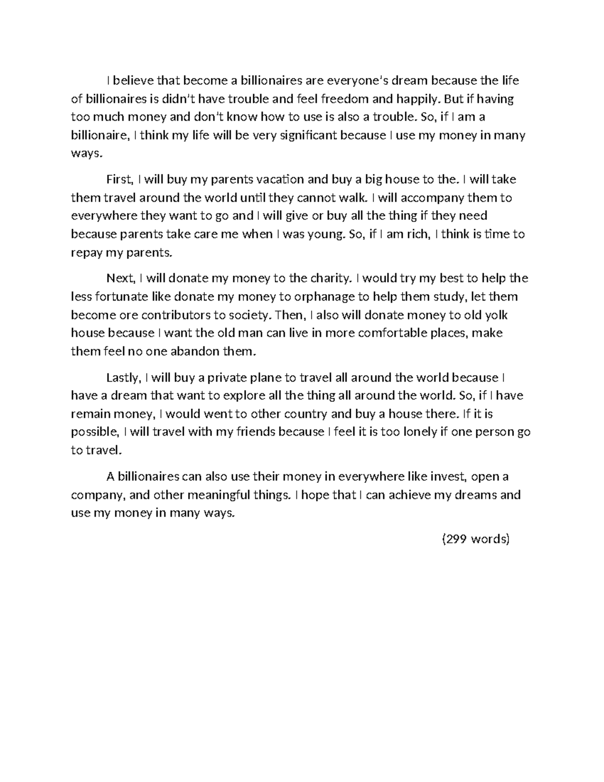 billionaires essay - I believe that become a billionaires are everyone ...