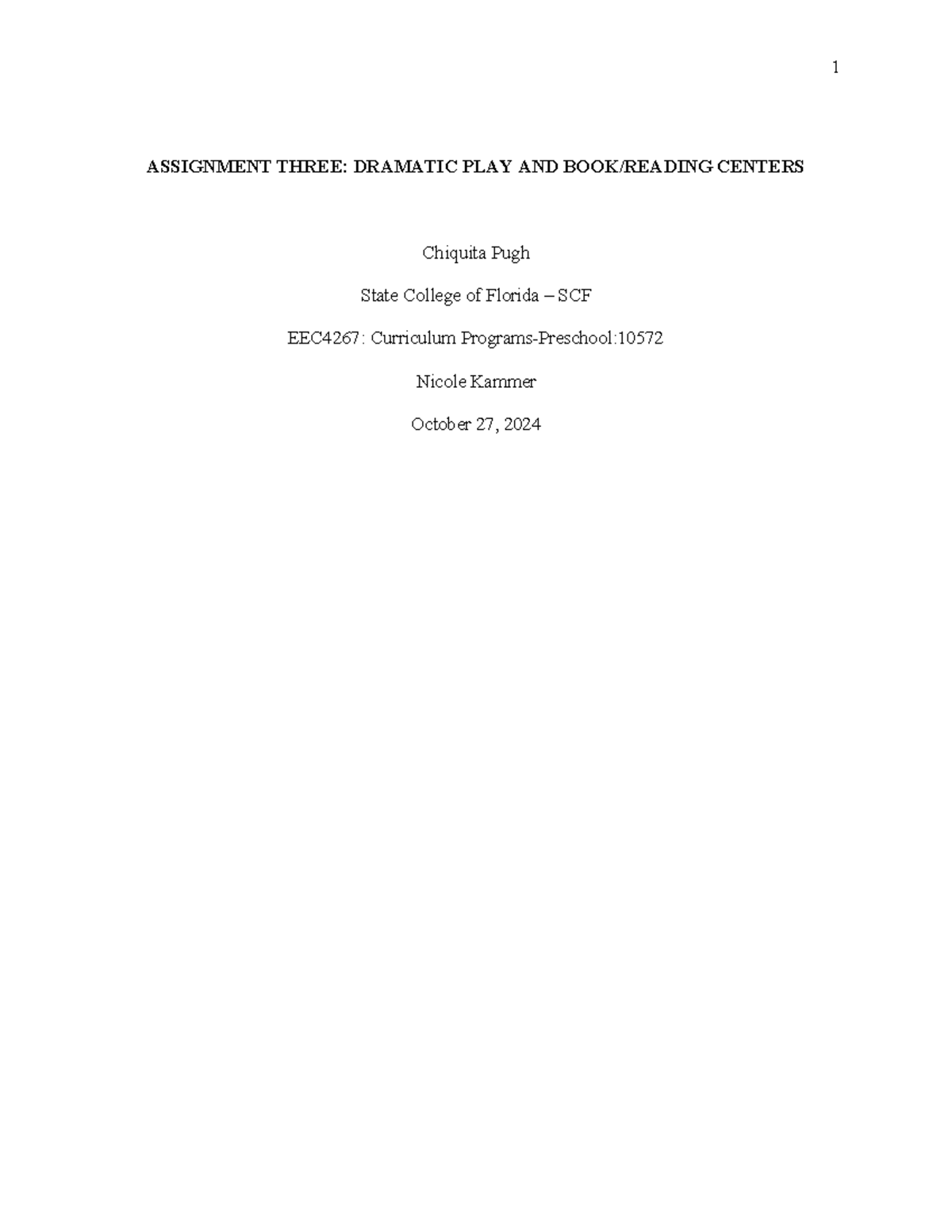 Assignment Three Dramatic Play and Book Reading Centers - 1 ASSIGNMENT ...