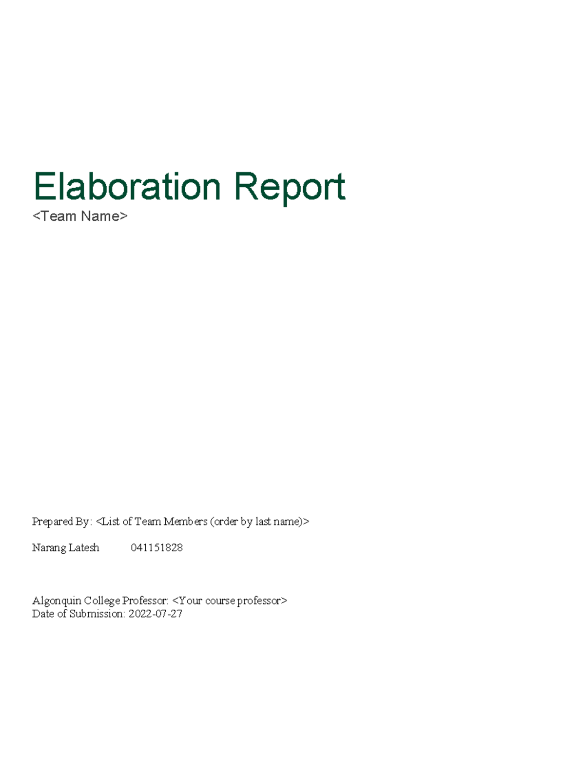 Elaboration Report Template for Team Members (Course Code: 041151828 ...