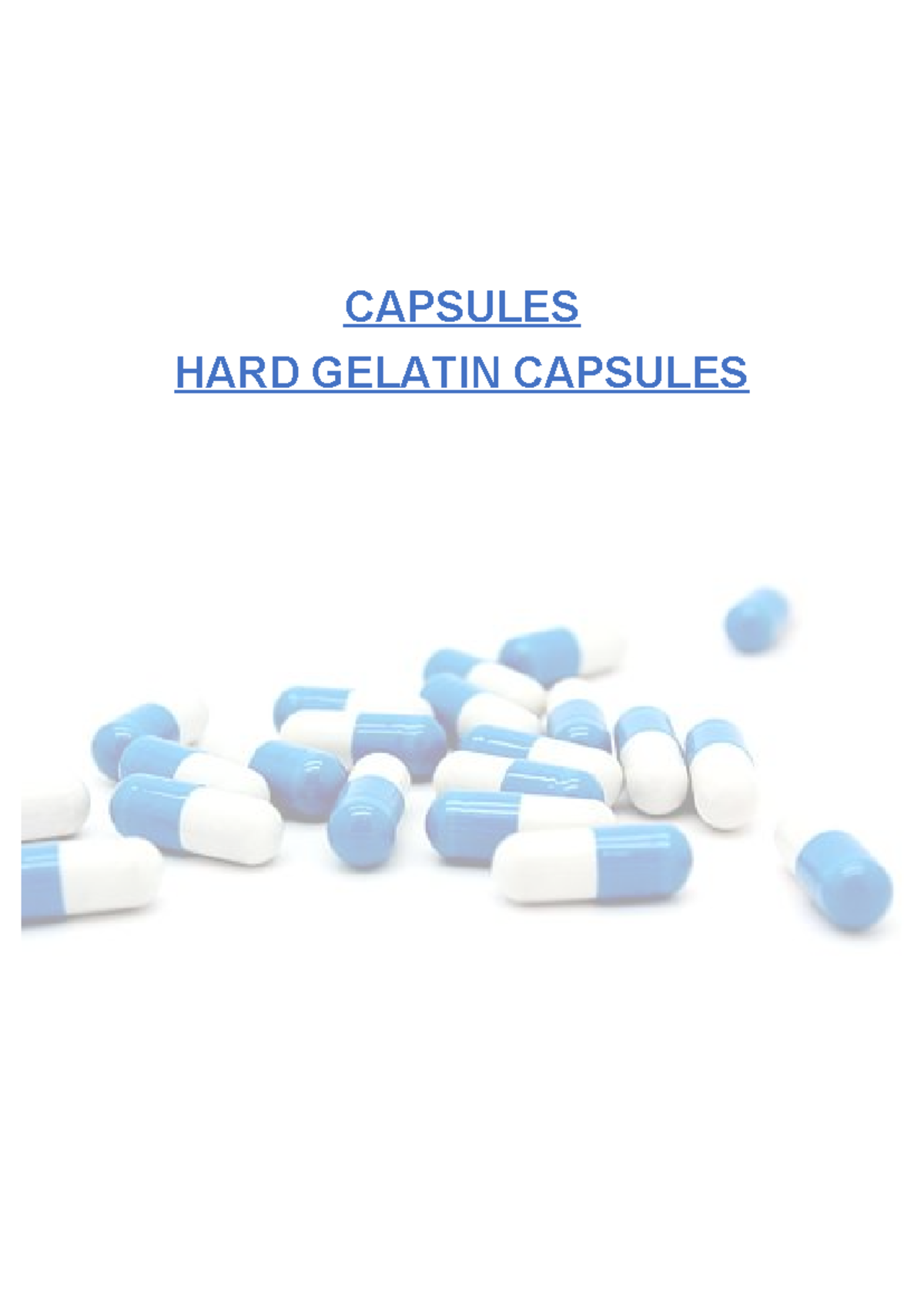 Hard Gelatin Capsules: Composition, Production, and Quality Control ...
