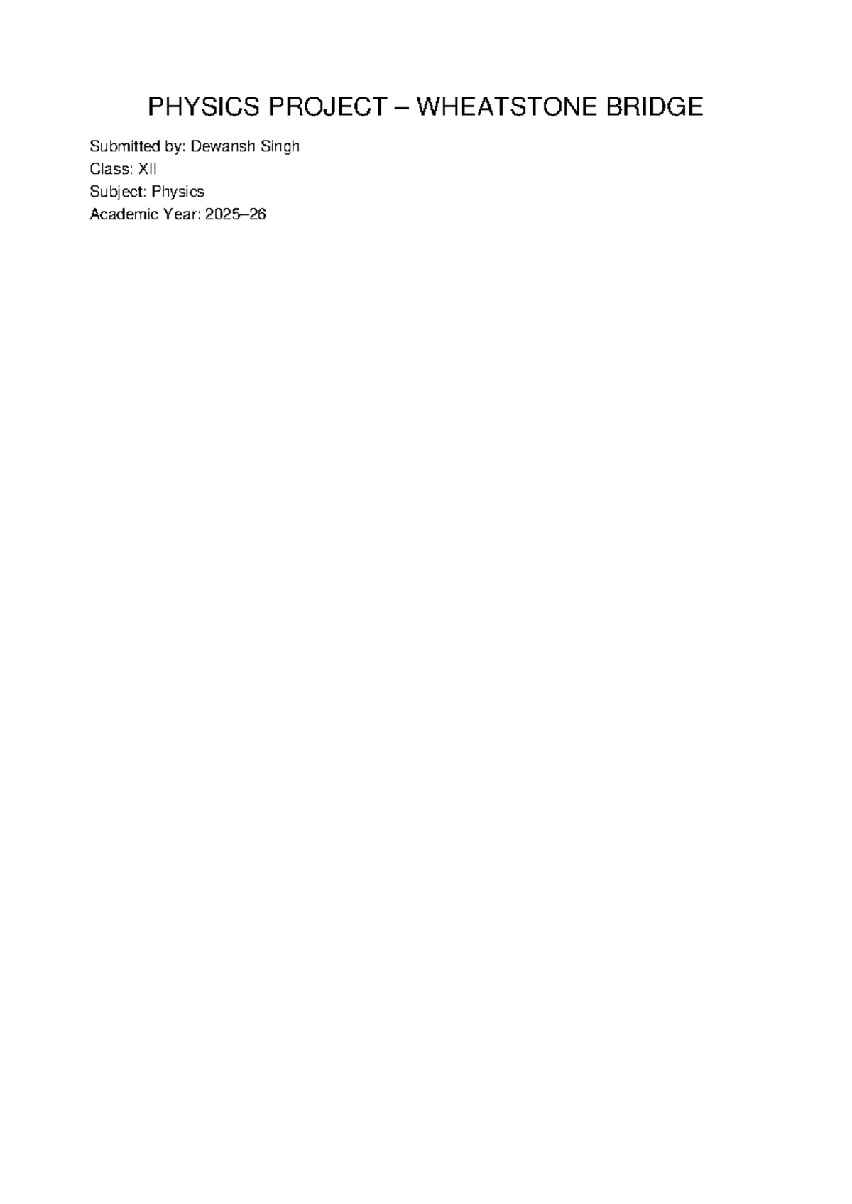 Wheatstone Bridge Physics Project (Class XII) - 20 Pages CBSE - Studocu