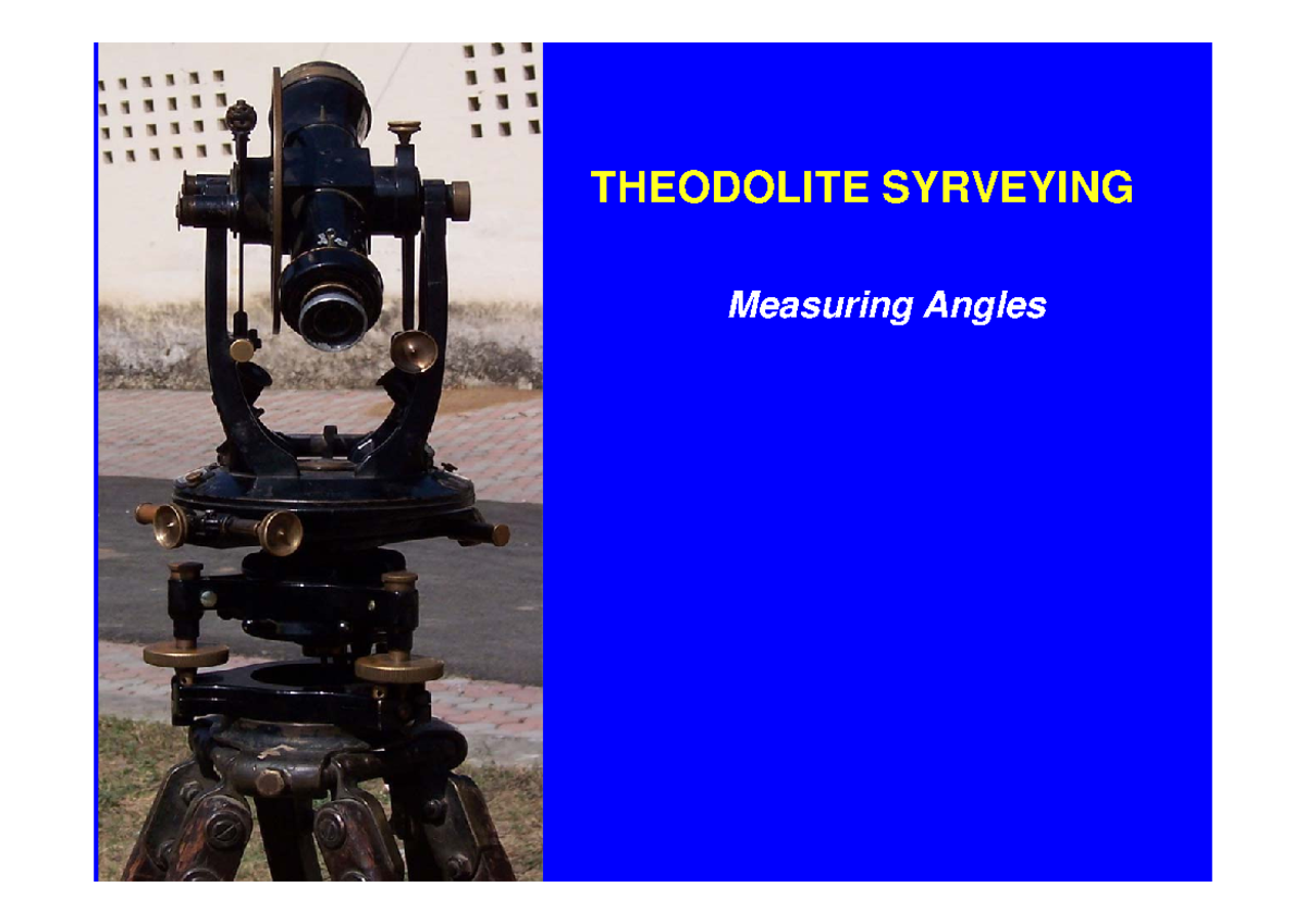 5 Theodolite surveying - THEODOLITE SYRVEYING Measuring Angles ...