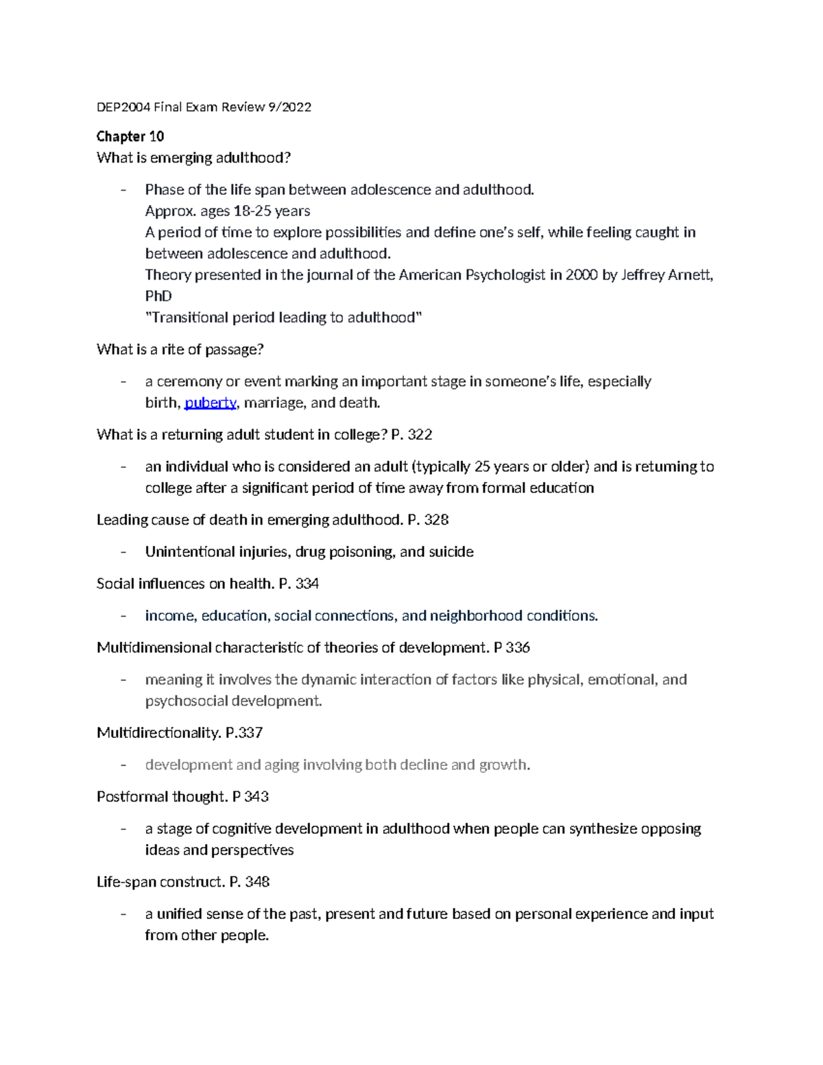 DEP2004 Final Exam Review 2022 - Approx. ages 18-25 years A period of time to explore ...