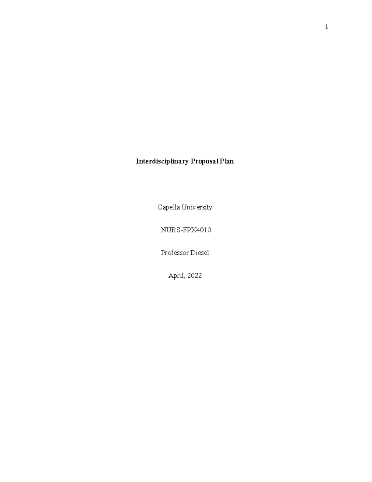 NURS-FPX4010 Assessment 3-1 - Interdisciplinary Proposal Plan Capella ...