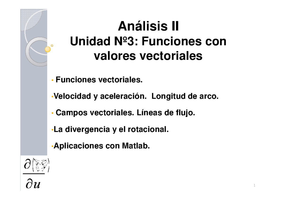 Análisis II - Unidad 3: Funciones Vectoriales y Campos Vectoriales - Studocu