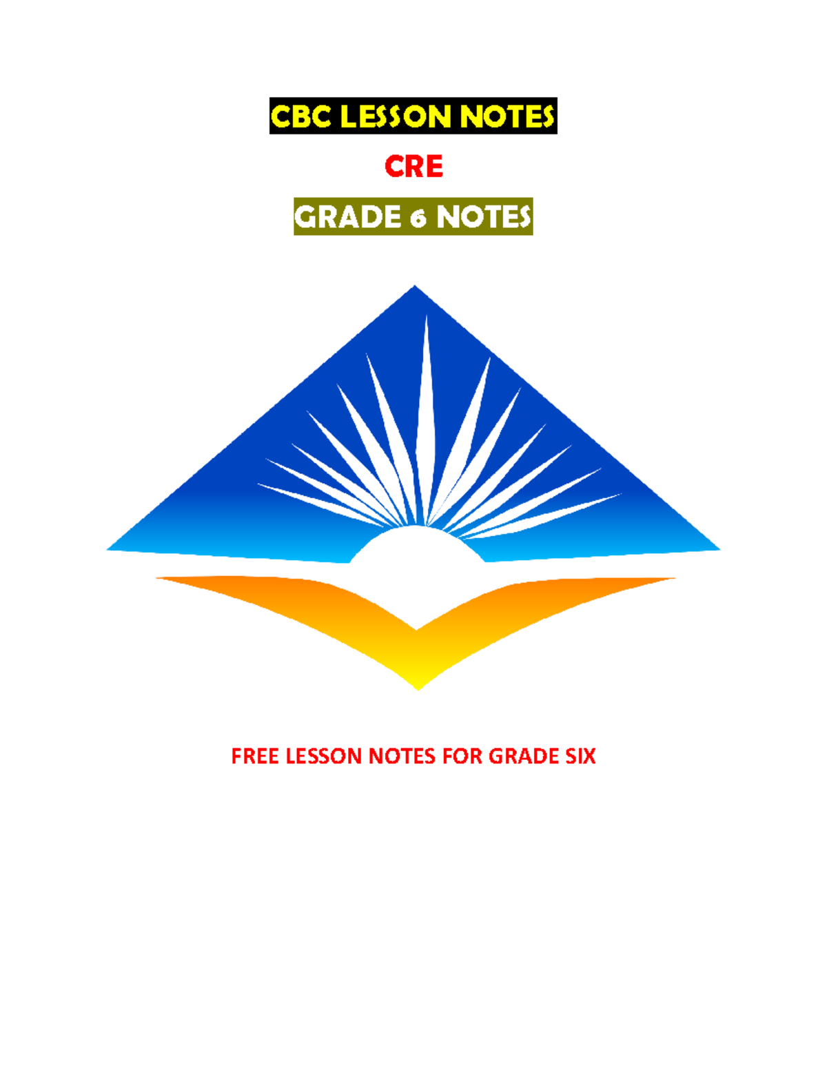 CRE GD 6 Notes - yess - CBC LESSON NOTES CRE GRADE 6 NOTES FREE LESSON ...