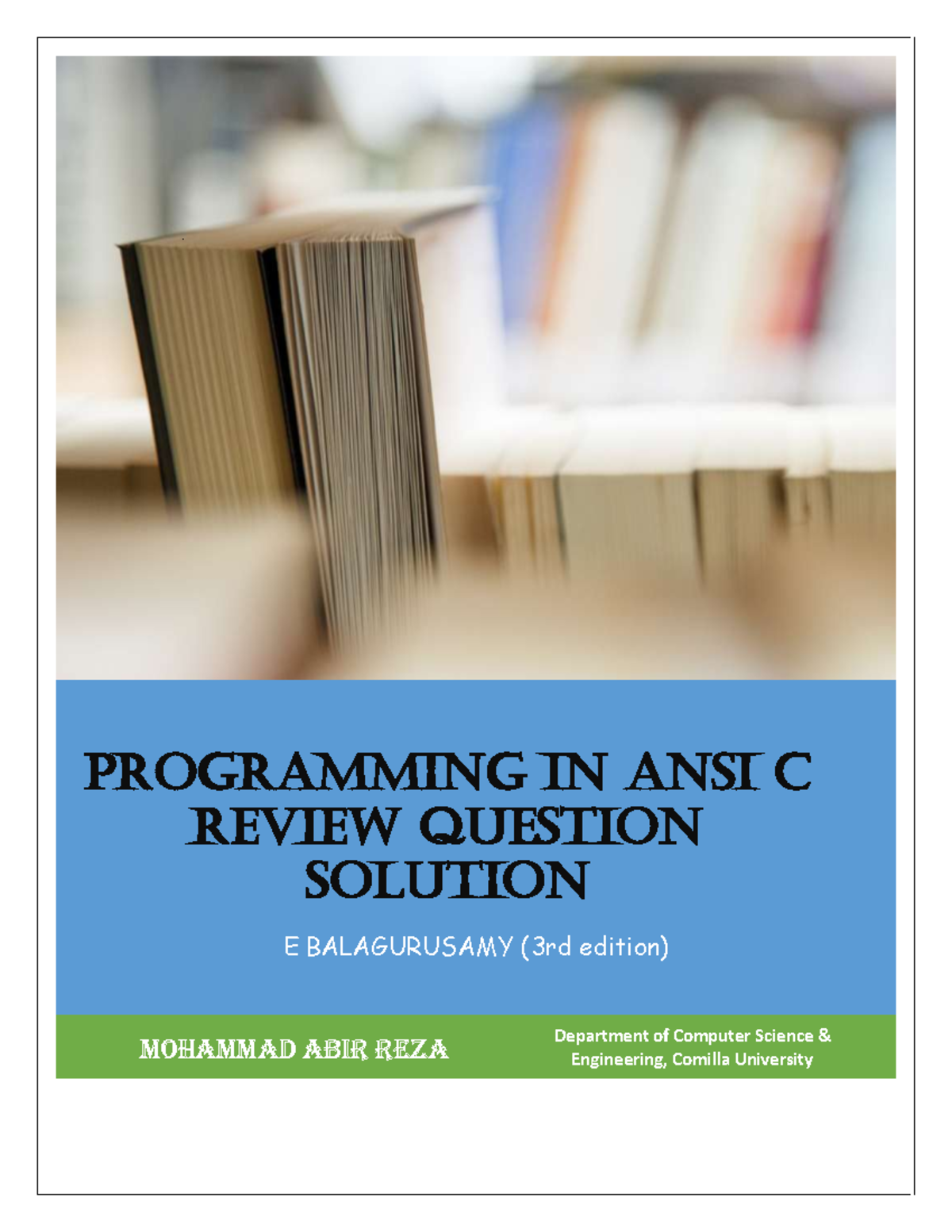 Programming in ANSI C Review Question SO - Programming in ANSI C REVIEW QUESTION SOLUTION E ...
