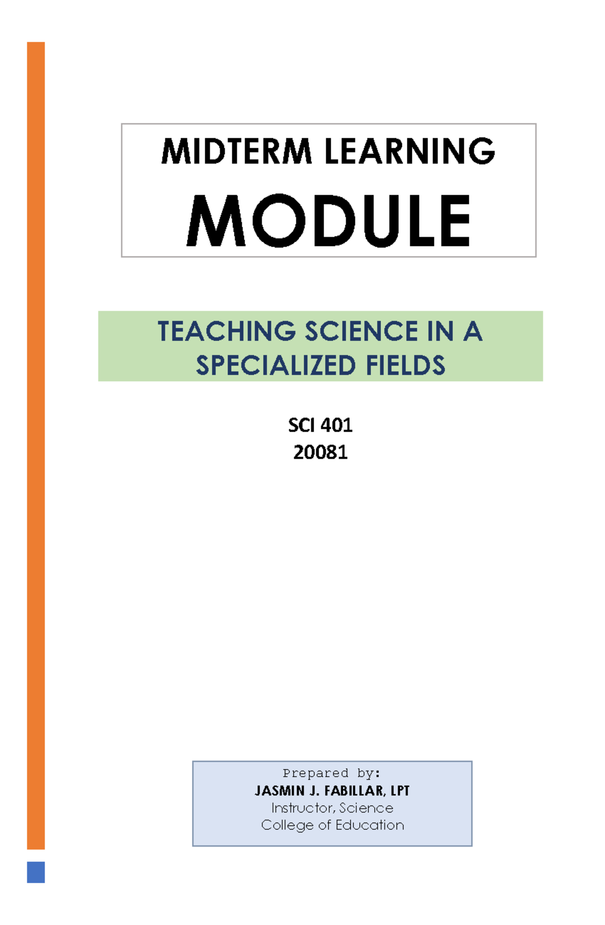 Midterm Learning Module in Teaching Science Teaching the Specialized ...