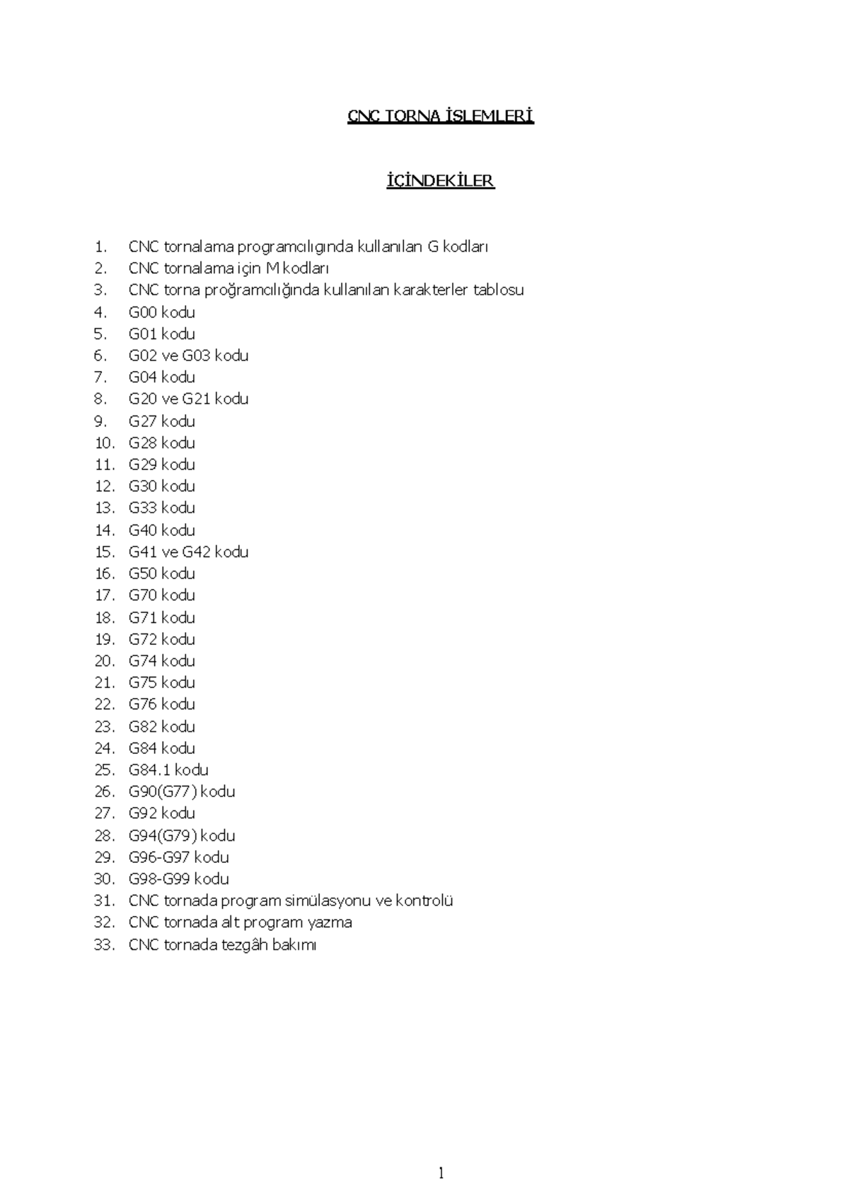 CNC TORNALAMA KODLARI VE PROGRAMLAMA TEKNİKLERİ (CNC 101) - Studocu