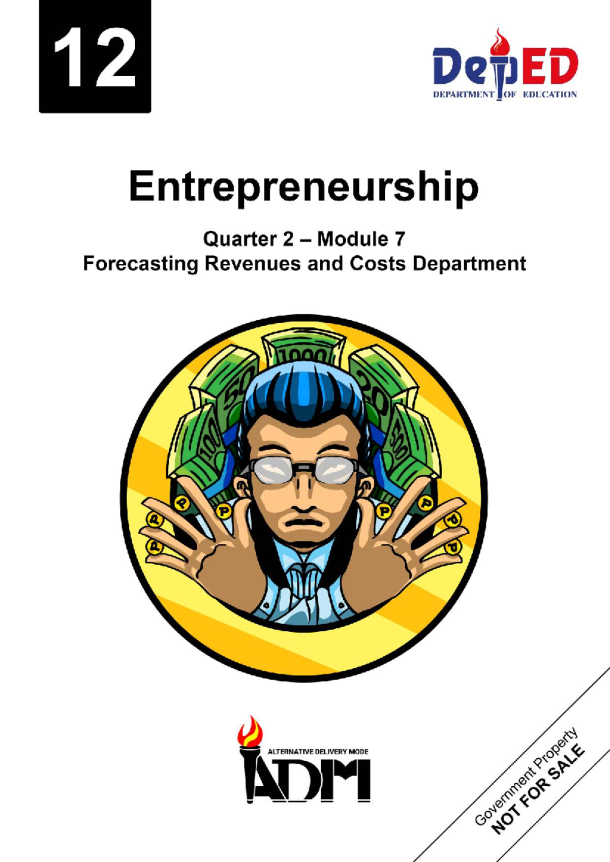 Entrepreneurship 12 - Q2 Module 7: Forecasting Revenues & Costs - Studocu