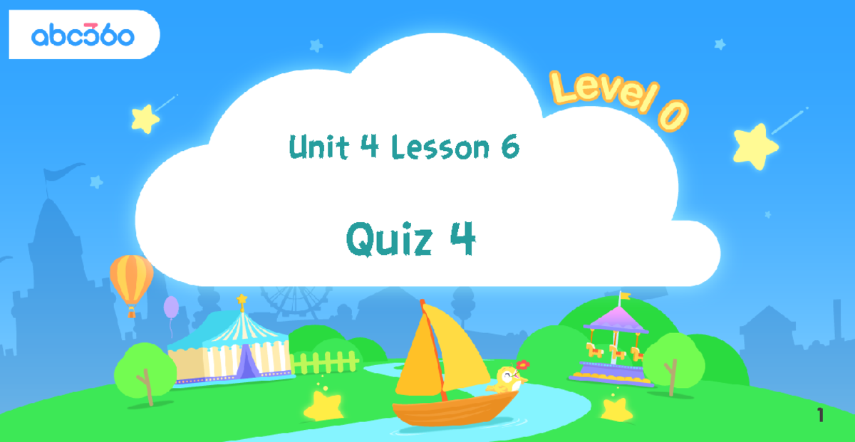 Unit 4 Lesson 6 Quiz 4 - sgs - Unit 4 Lesson Quiz Are you ready? 1. 本次月 ...