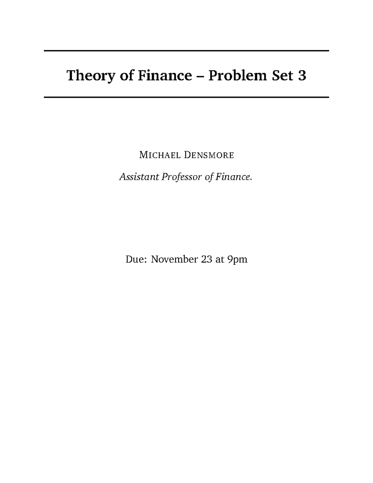PS 03 2024 - Problem Set - Theory of Finance – Problem Set 3 MICHAEL ...