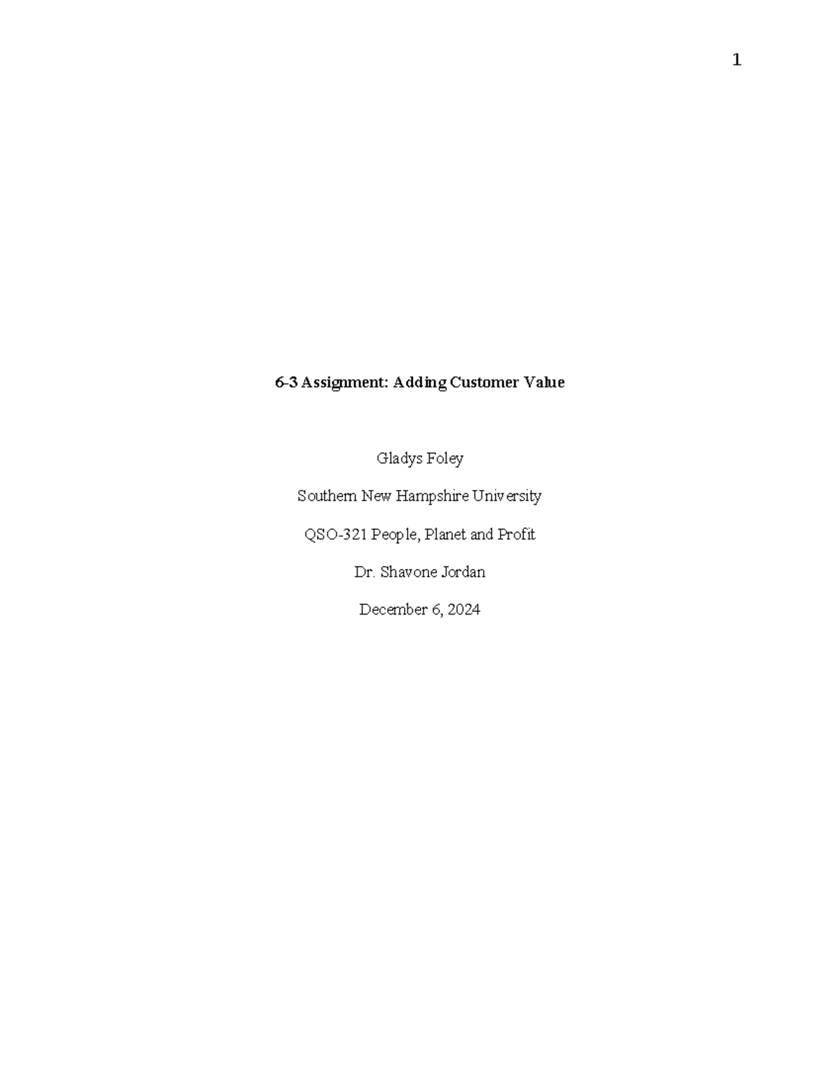 6-3 Assignment Adding Customer Value - 6-3 Assignment: Adding Customer Value Gladys Foley ...