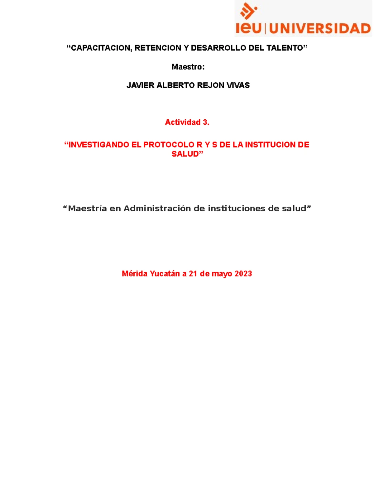 Actividad 3. Investigando el protocolo Ry S de la institución de salud - Actividad 3 ...