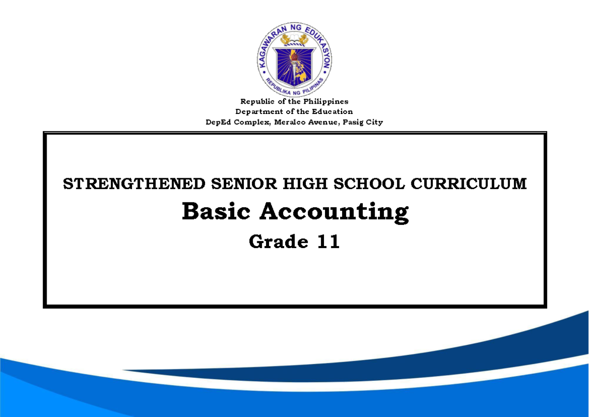Basic Accounting Curriculum Guide for Grade 11 (STRENGTHENED SHS) - Studocu