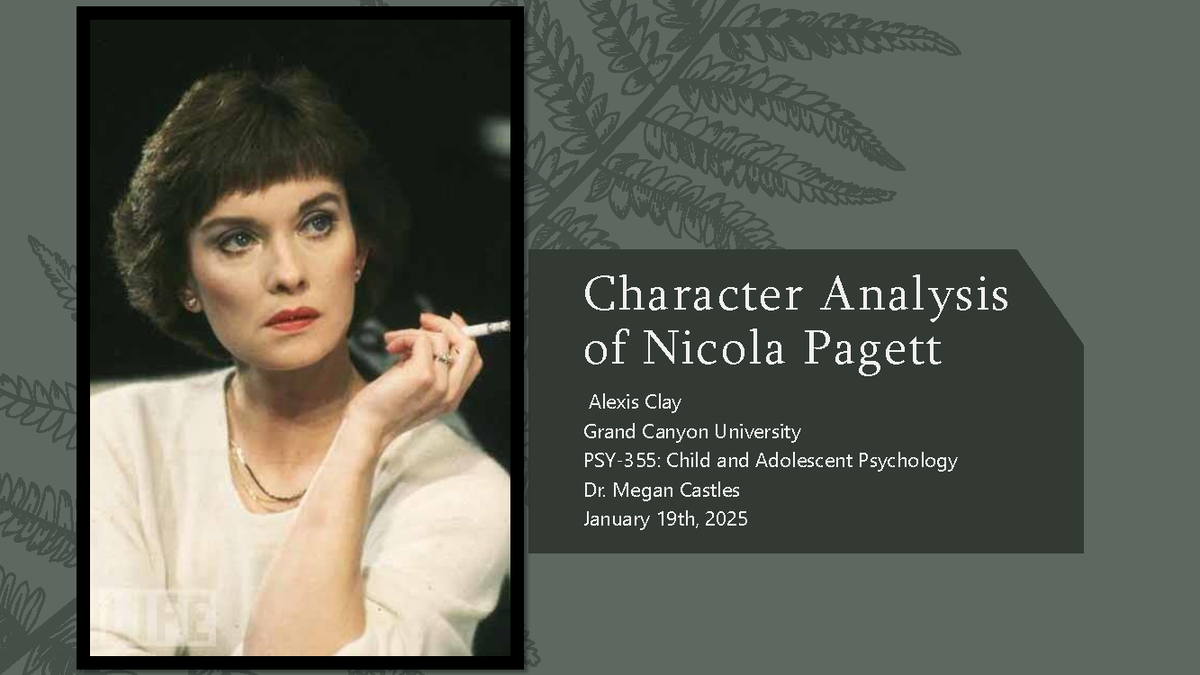 PSY-355 Character Analysis of Nicola Pagett's Childhood Influence - Studocu