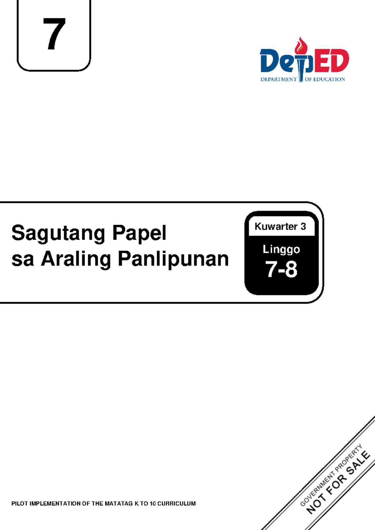 WS Q3 AP-7 Aralin-3 Linggo 7 at 8 - PILOT IMPLEMENTATION OF THE MATATAG ...