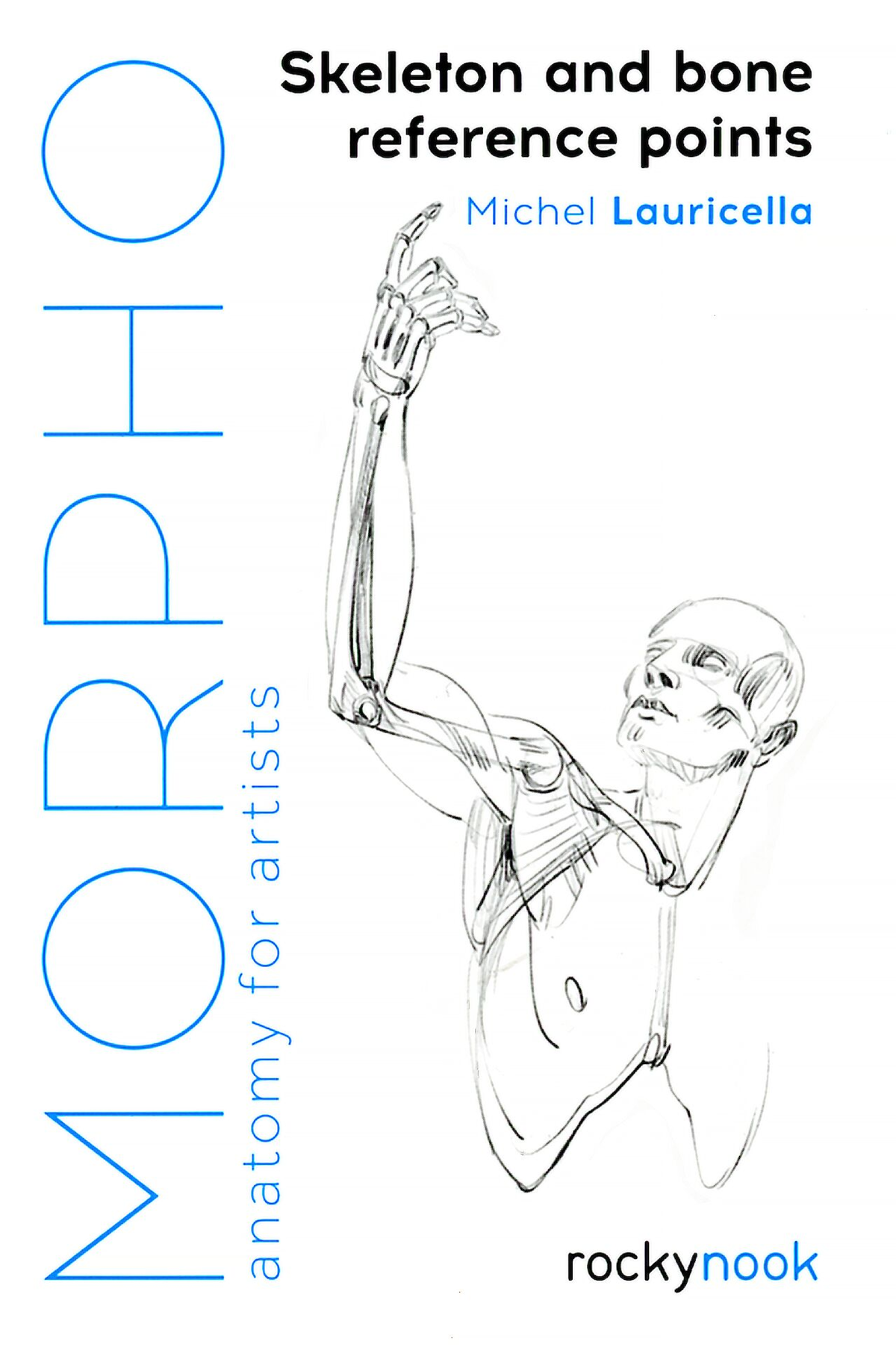 Morpho: Skeleton & Bone Reference Points for Artists by Michel ...