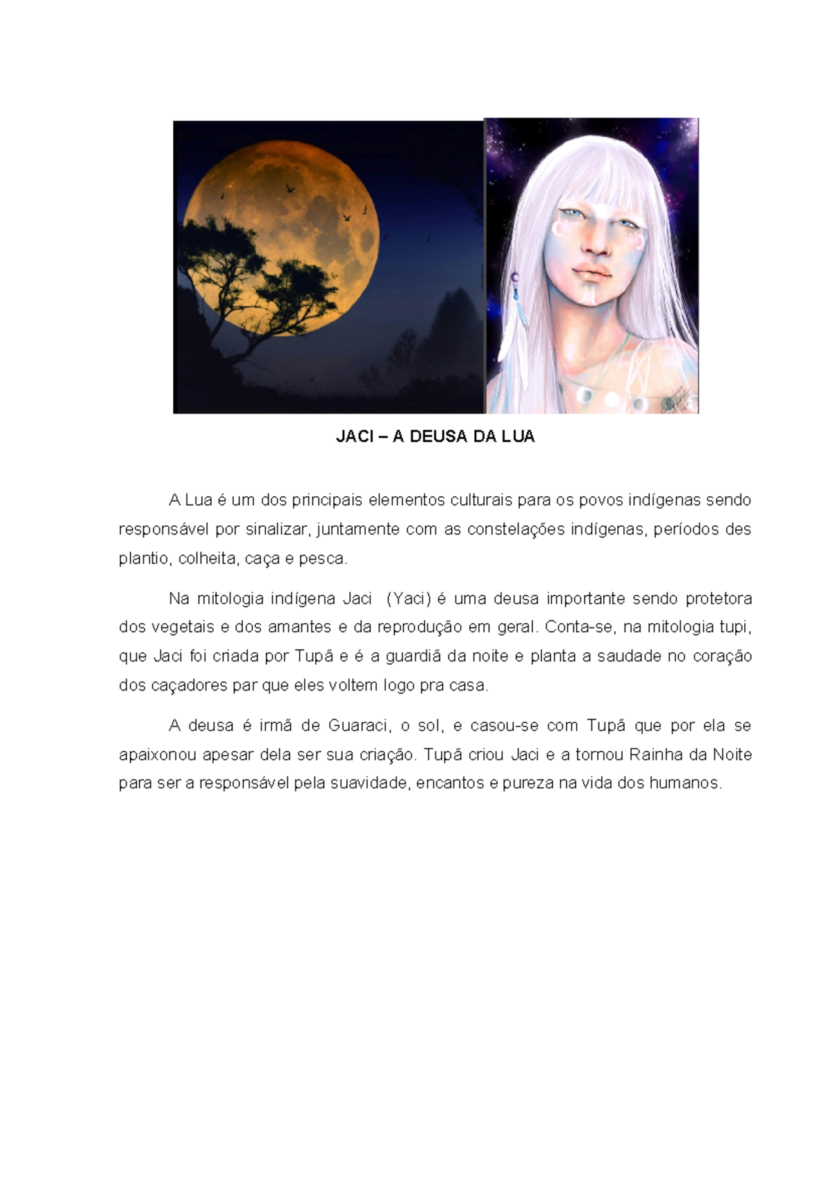 JACI - Resumo sobre a Deusa da Lua na Mitologia Indígena - Studocu