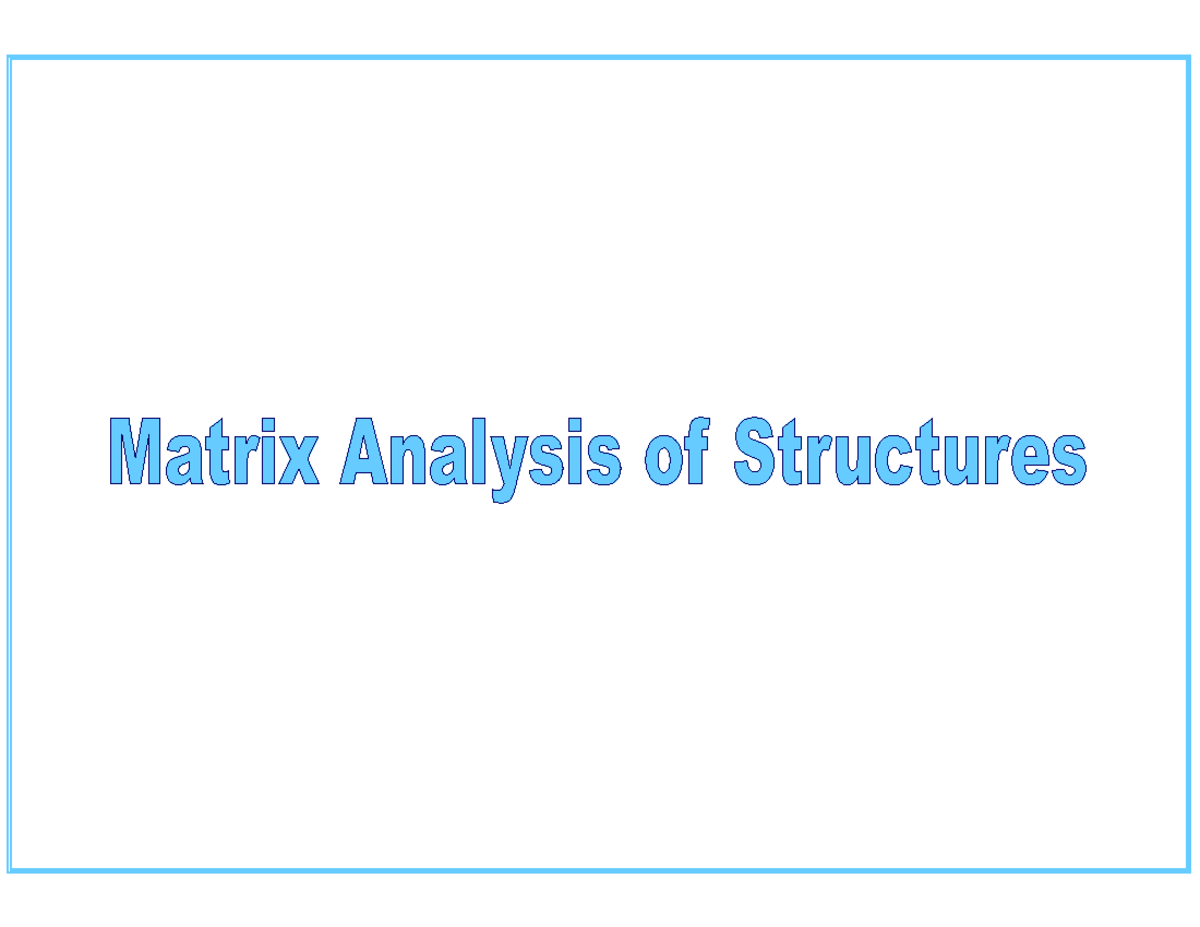 Lec 9 Flexibility complete lecture - Matrix Analysis of Structures ...